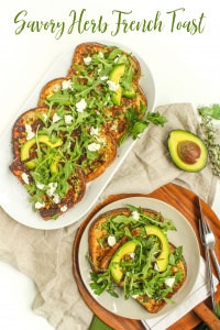 Savory French Toast with Herbs & Avocado - Healthy Brunch Recipe