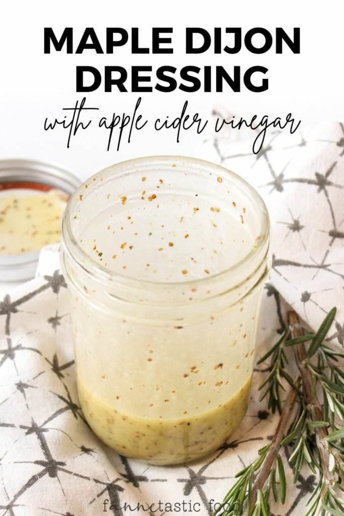 Maple Dijon Dressing with Rosemary & Apple Cider Vinegar - fANNEtastic food